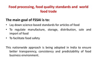 ABM908 7. Food processing, food quality standards and world food trade.pptx