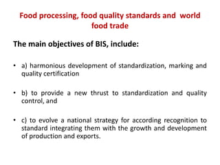 ABM908 7. Food processing, food quality standards and world food trade.pptx
