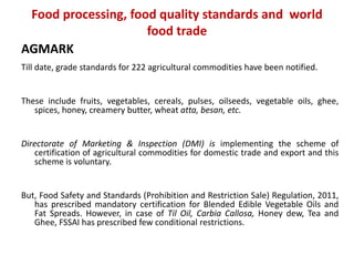 ABM908 7. Food processing, food quality standards and world food trade.pptx
