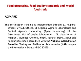 ABM908 7. Food processing, food quality standards and world food trade.pptx