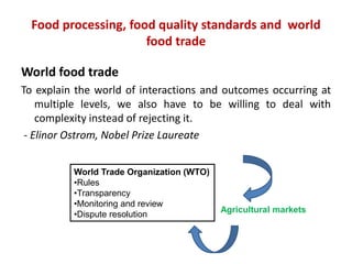 ABM908 7. Food processing, food quality standards and world food trade.pptx