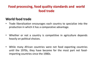 ABM908 7. Food processing, food quality standards and world food trade.pptx