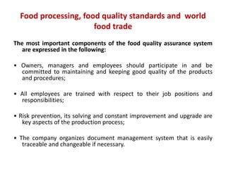 ABM908 7. Food processing, food quality standards and world food trade.pptx