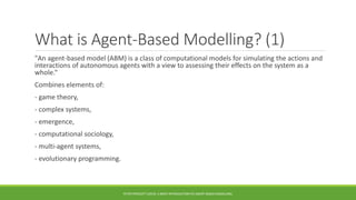 A Brief Introduction to Agent-Based Modelling | PPTX