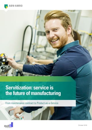 Servitization: service is the future of manufacturing | PDF