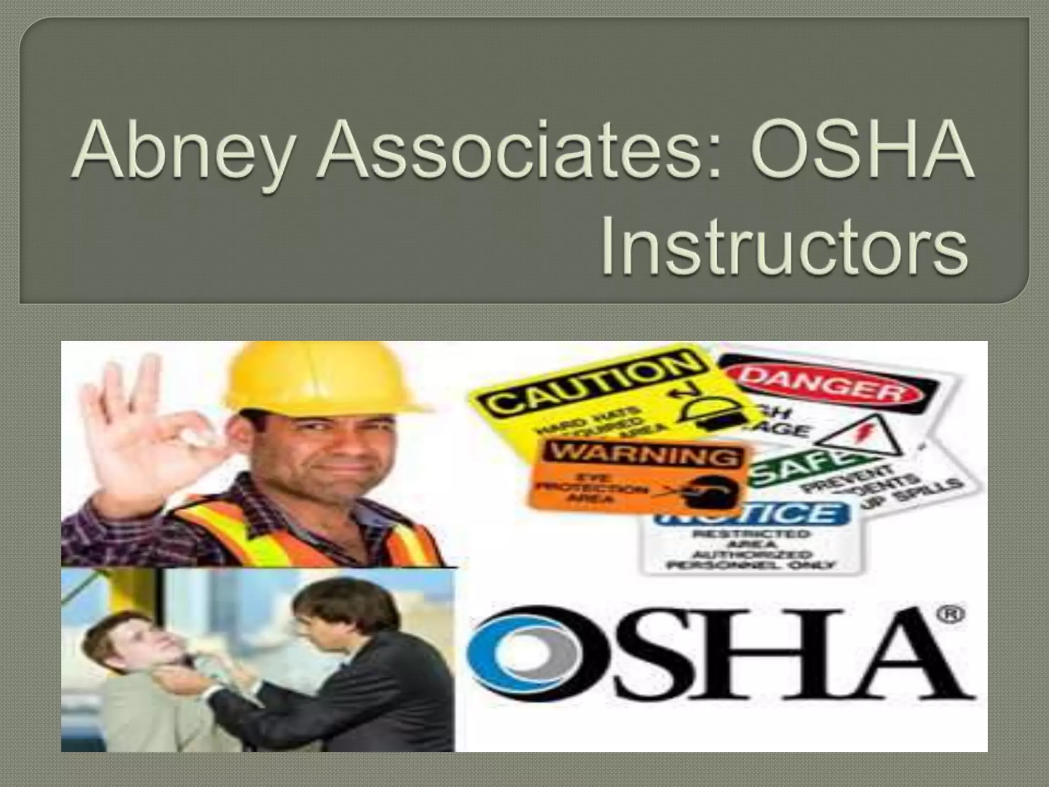Abney associates osha instructors | PPTX