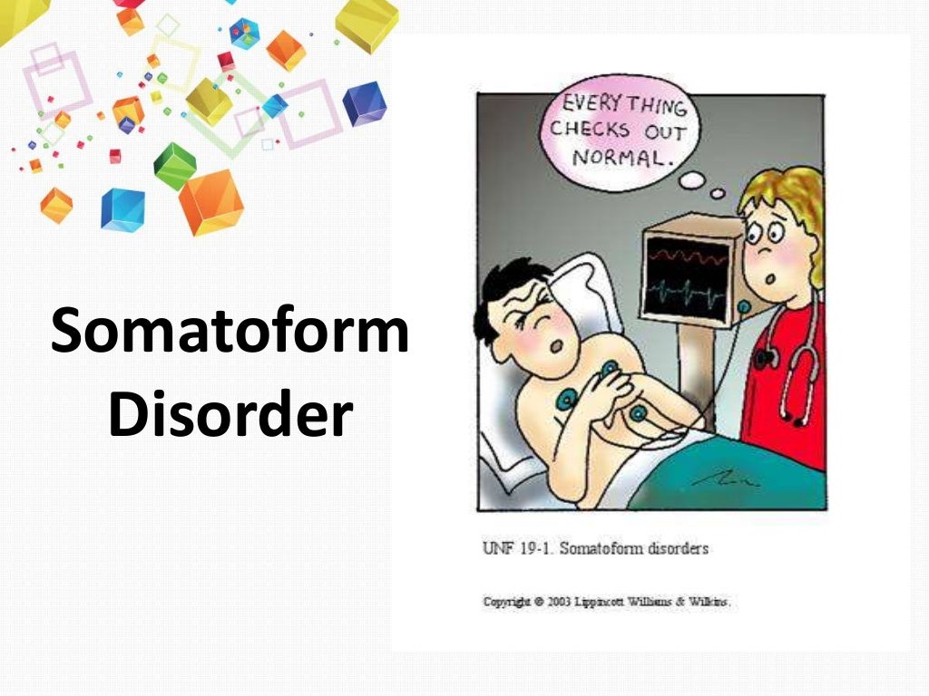 SOMATOFORM DISORDER
