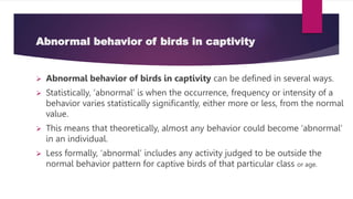 Abnormal behavior of birds in captivity.pptx