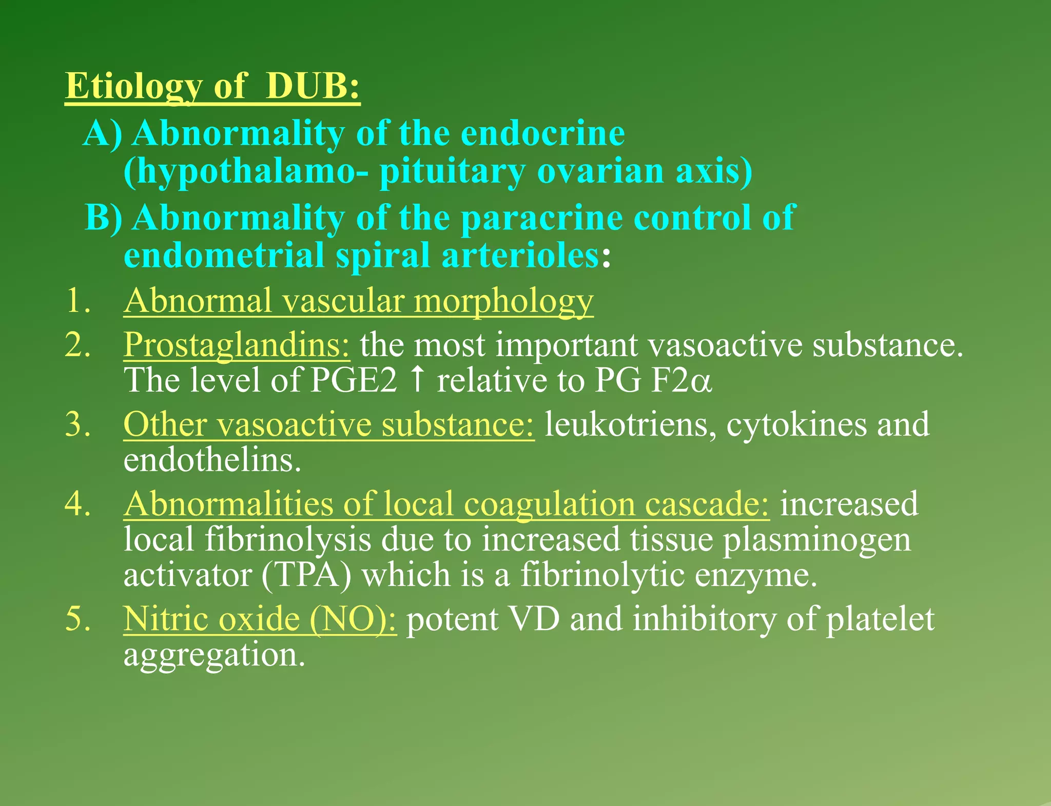 Dysfunctional uterine Bleeding is type of Abnormal bleeding from the ...