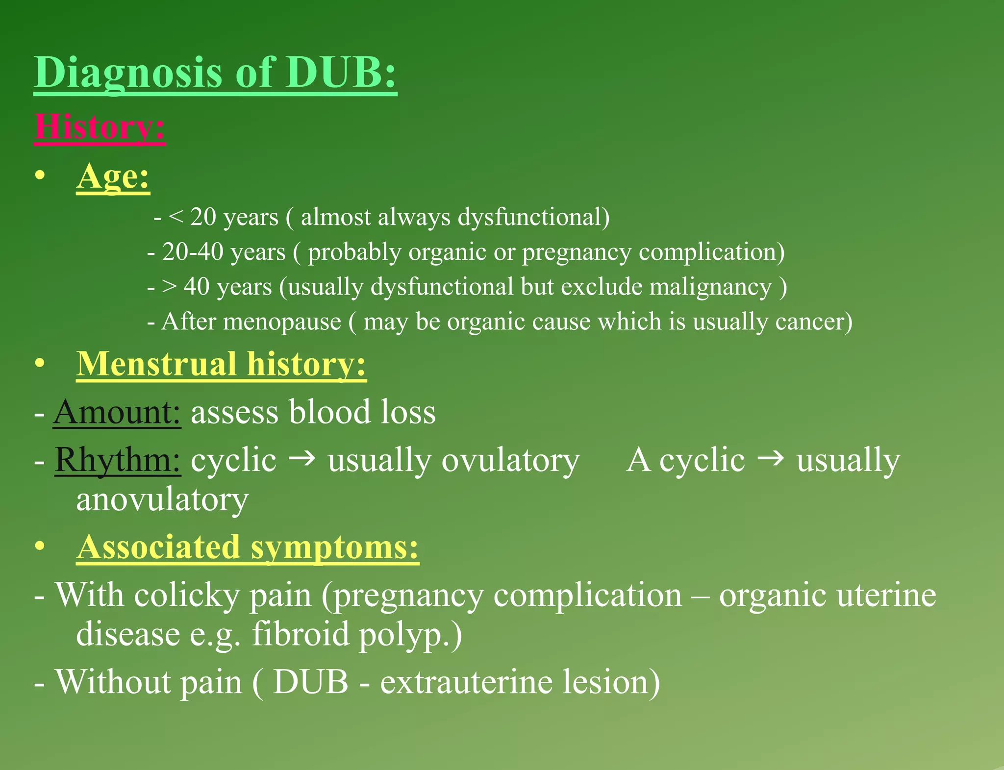 Dysfunctional uterine Bleeding is type of Abnormal bleeding from the ...