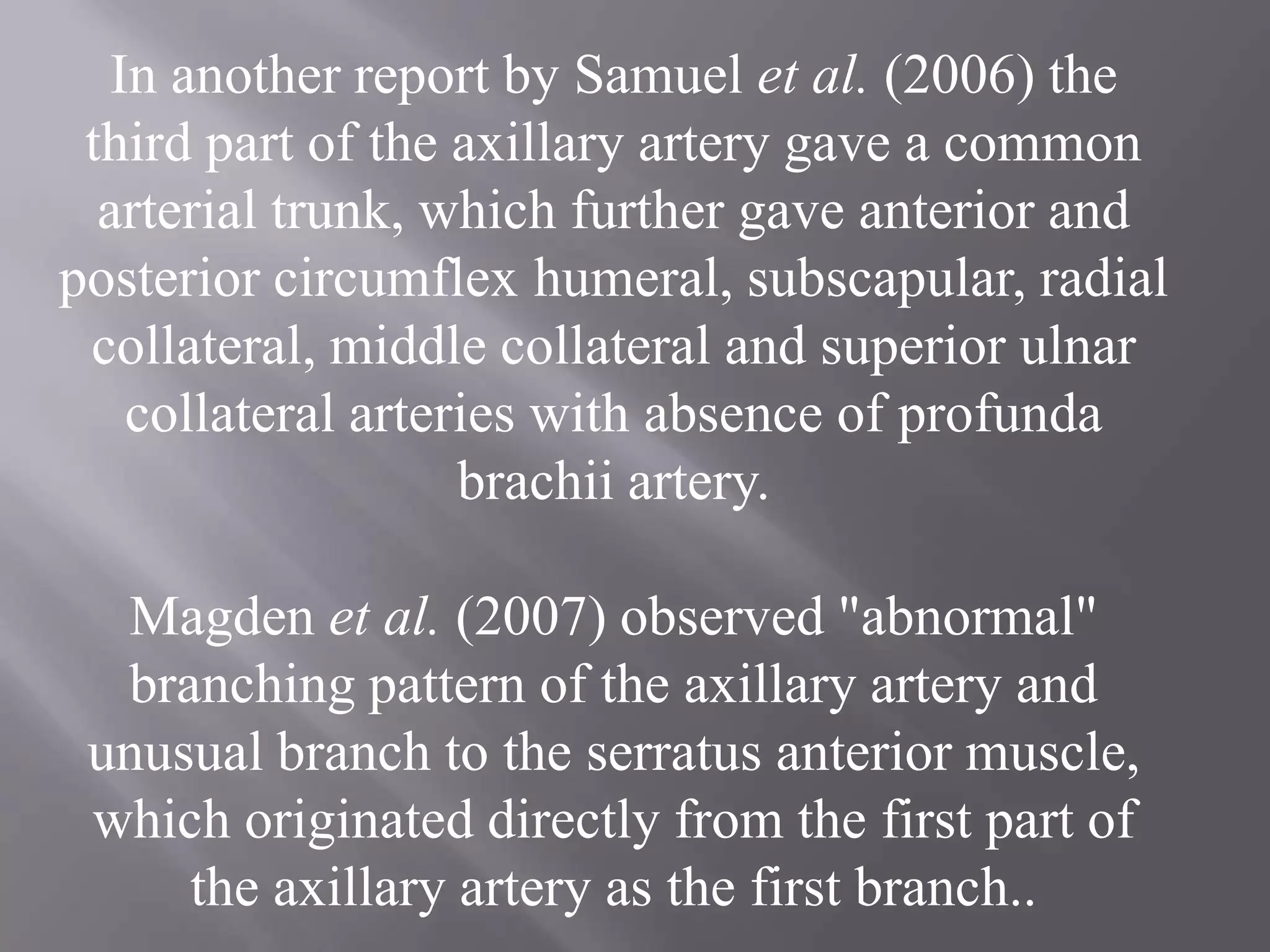 Abnormal branching pattern of the axillary artery | PPTX