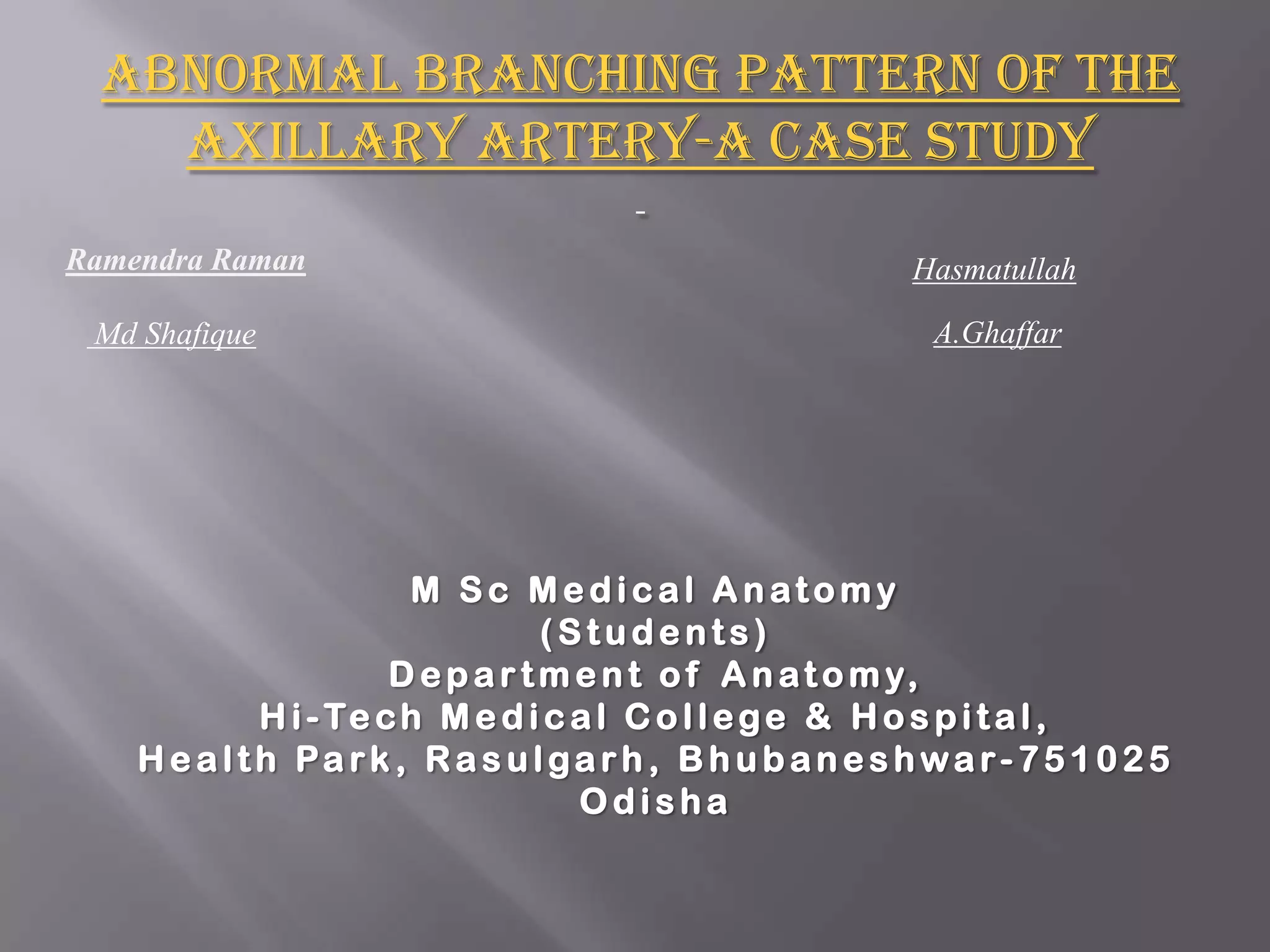 Abnormal branching pattern of the axillary artery | PPTX
