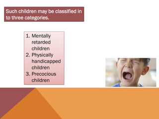 Abnormal children | PPT