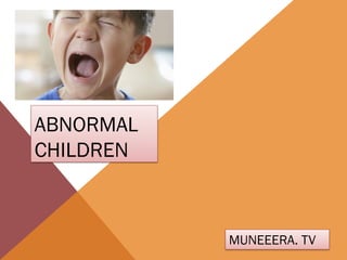 Abnormal Children