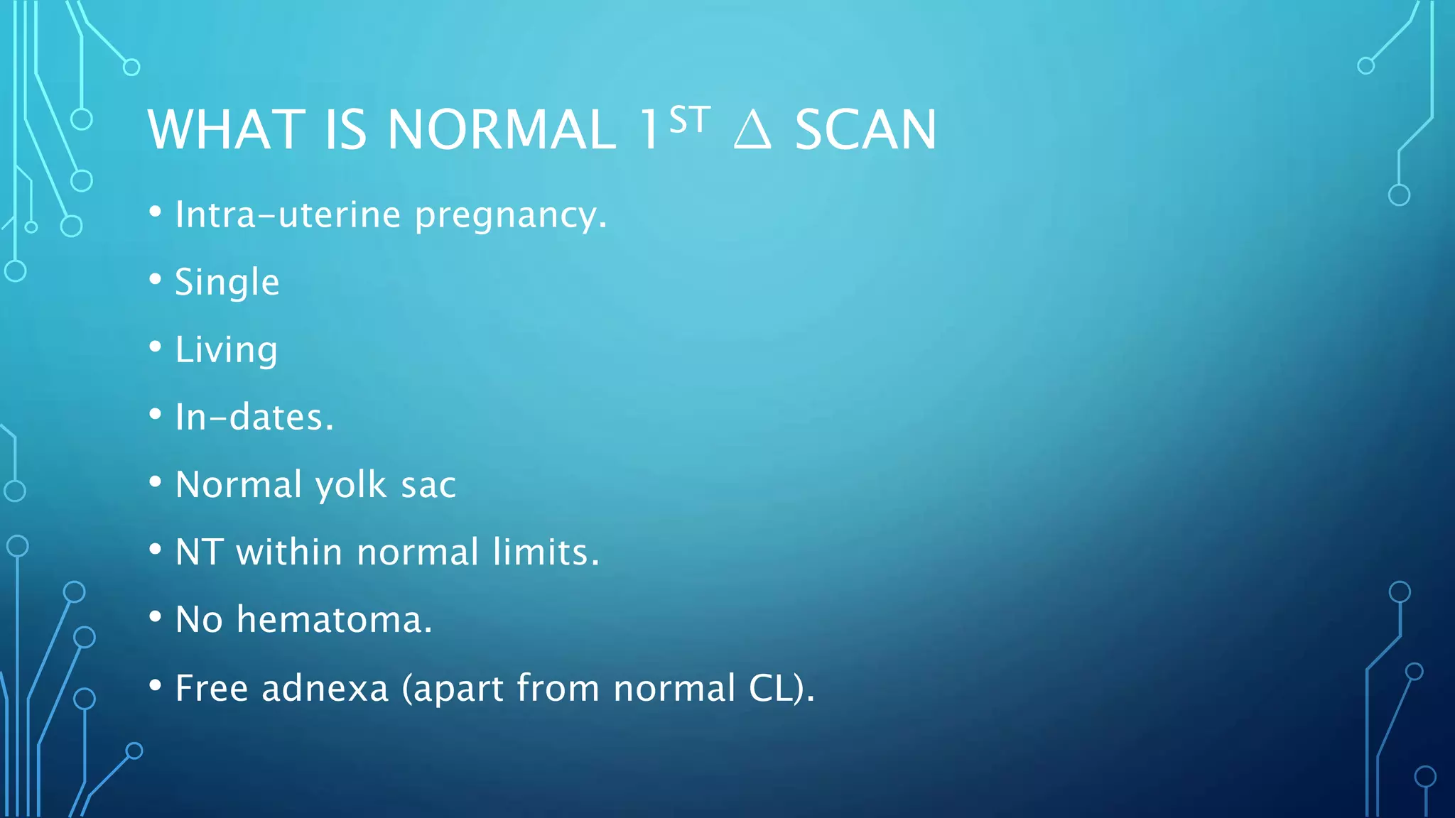 Abnormal first trimester scan | PPTX