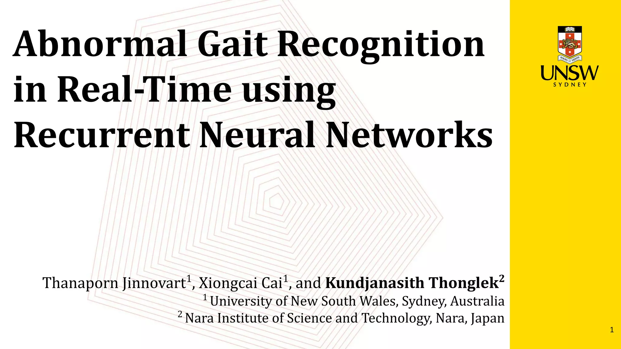 Abnormal Gait Recognition in Real-Time using Recurrent Neural Networks ...