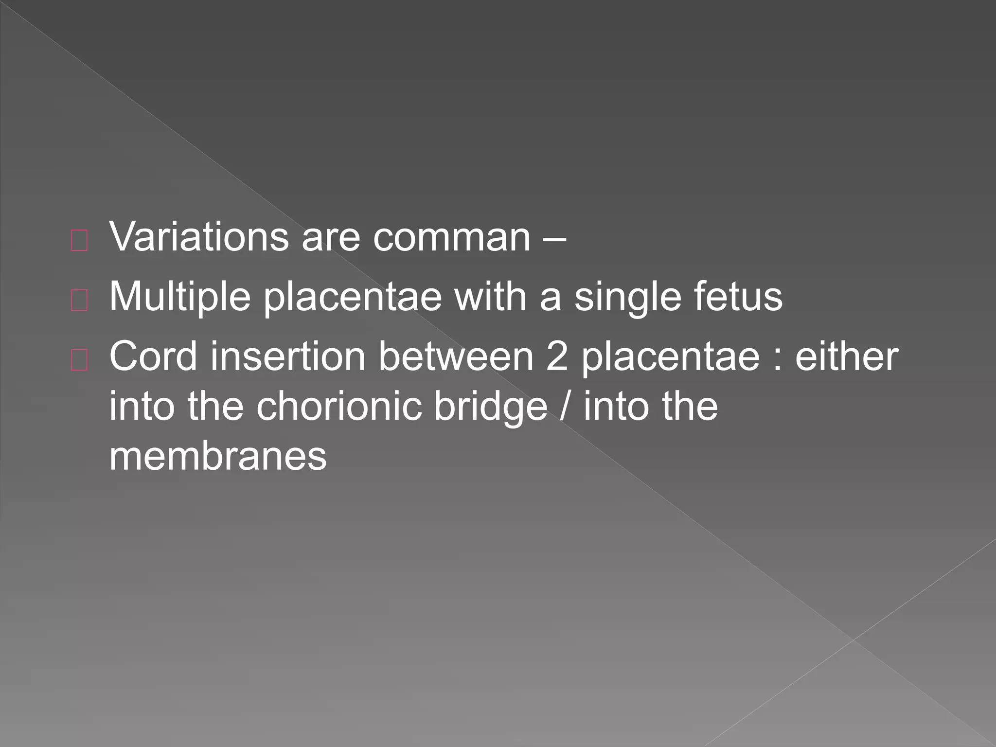 Abnormalities of cord & placenta | PPTX