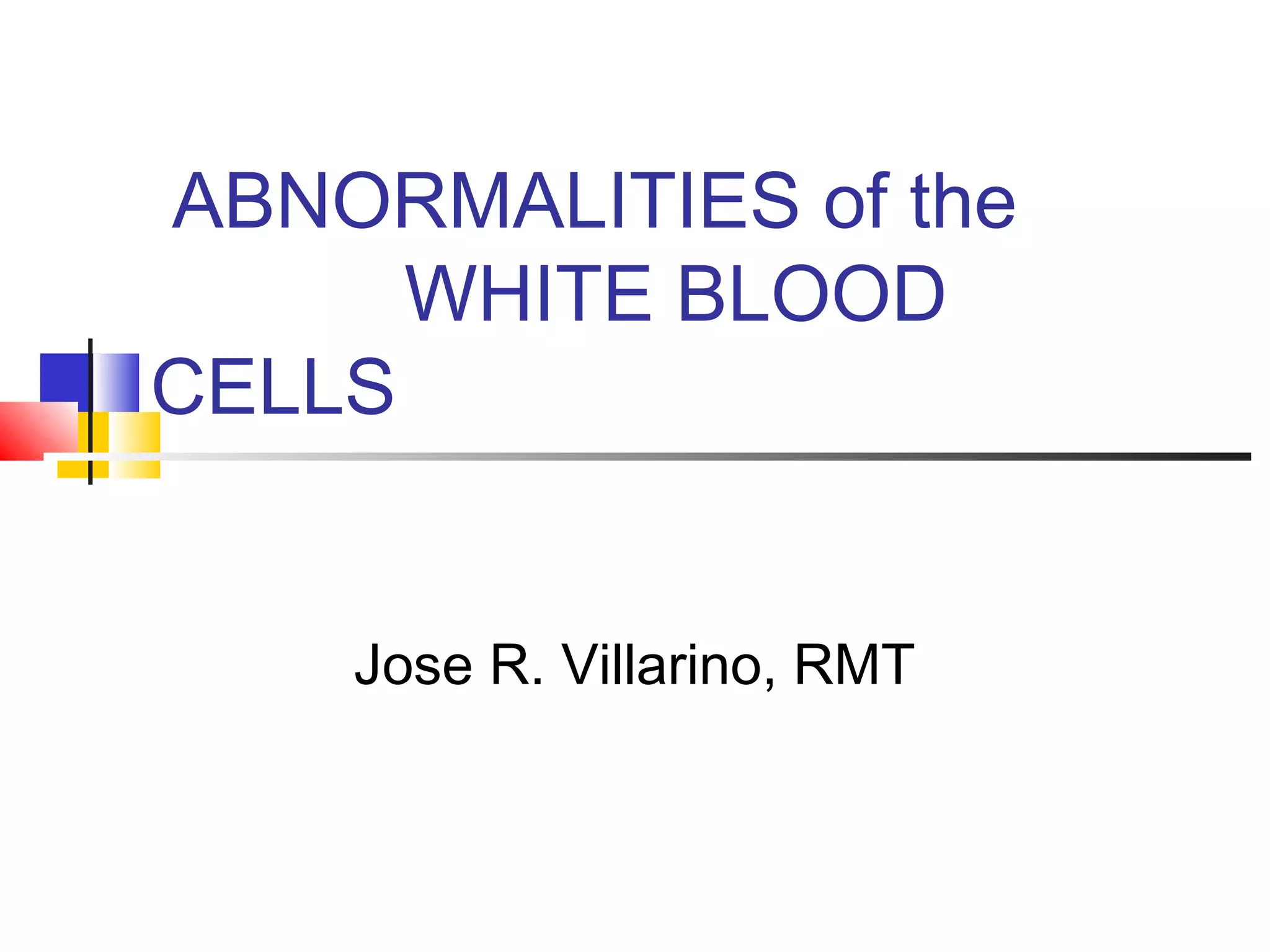 Abnormalities of WBC | PPT