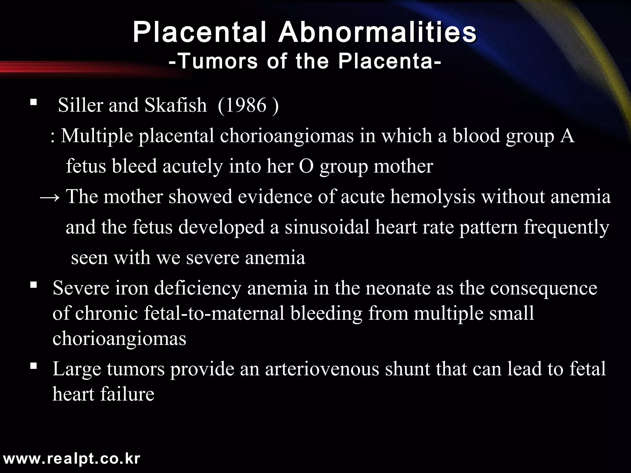 Abnormalities of the Placenta, Umbilical Cord and Membranes | PPT