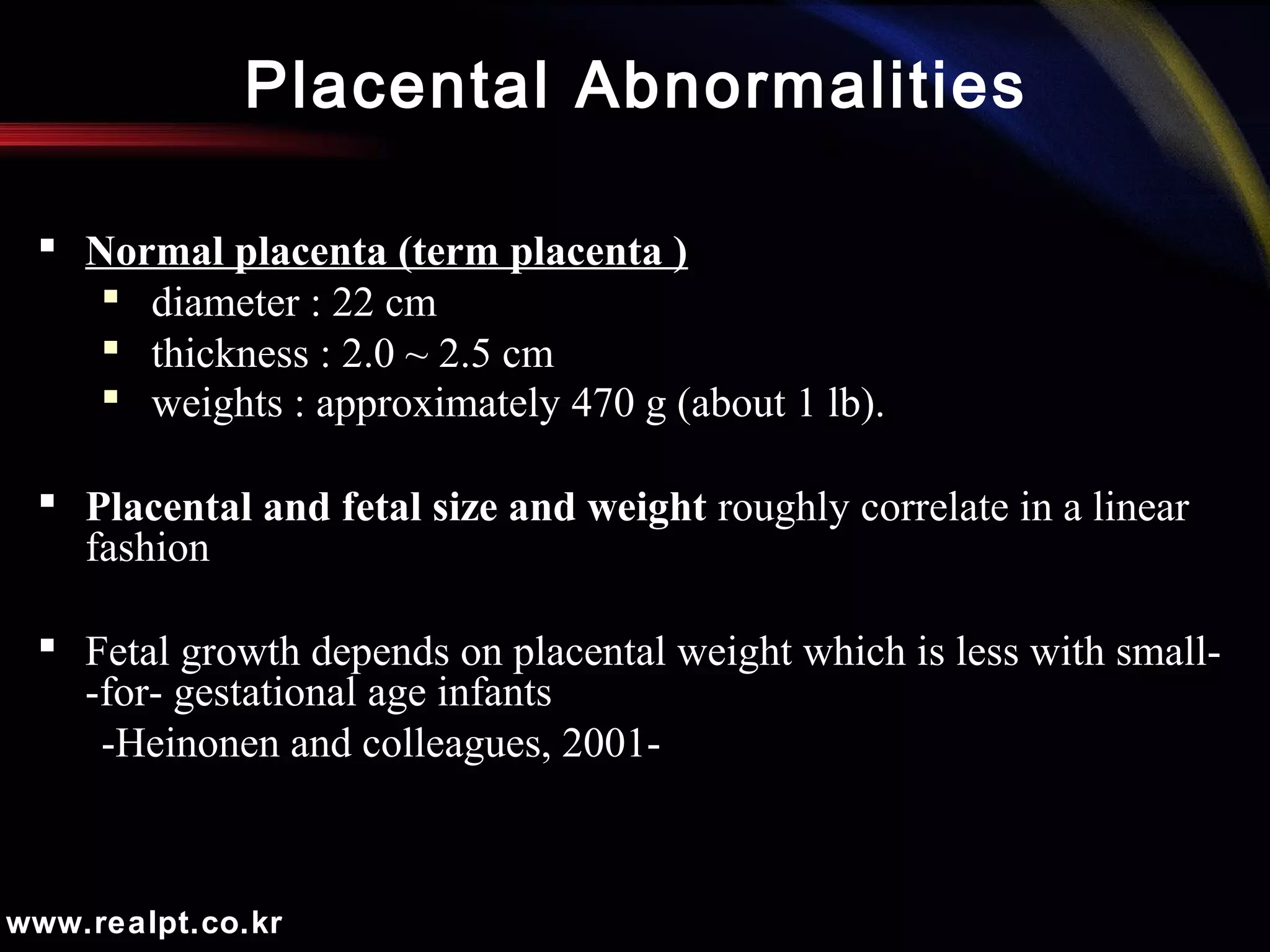 Abnormalities of the Placenta, Umbilical Cord and Membranes | PPT