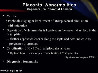 Abnormalities of the Placenta, Umbilical Cord and Membranes | PPT