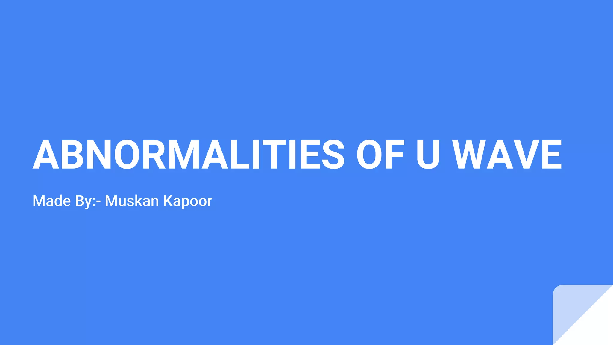 Abnormalities of u wave | PPTX