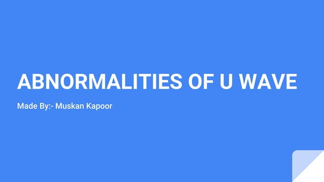 Abnormalities of u wave | PPT