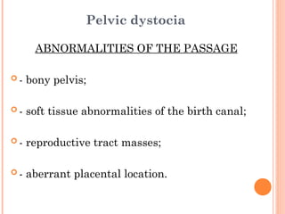 Abnormal Labor - obstructed labour and dystocia | PPT
