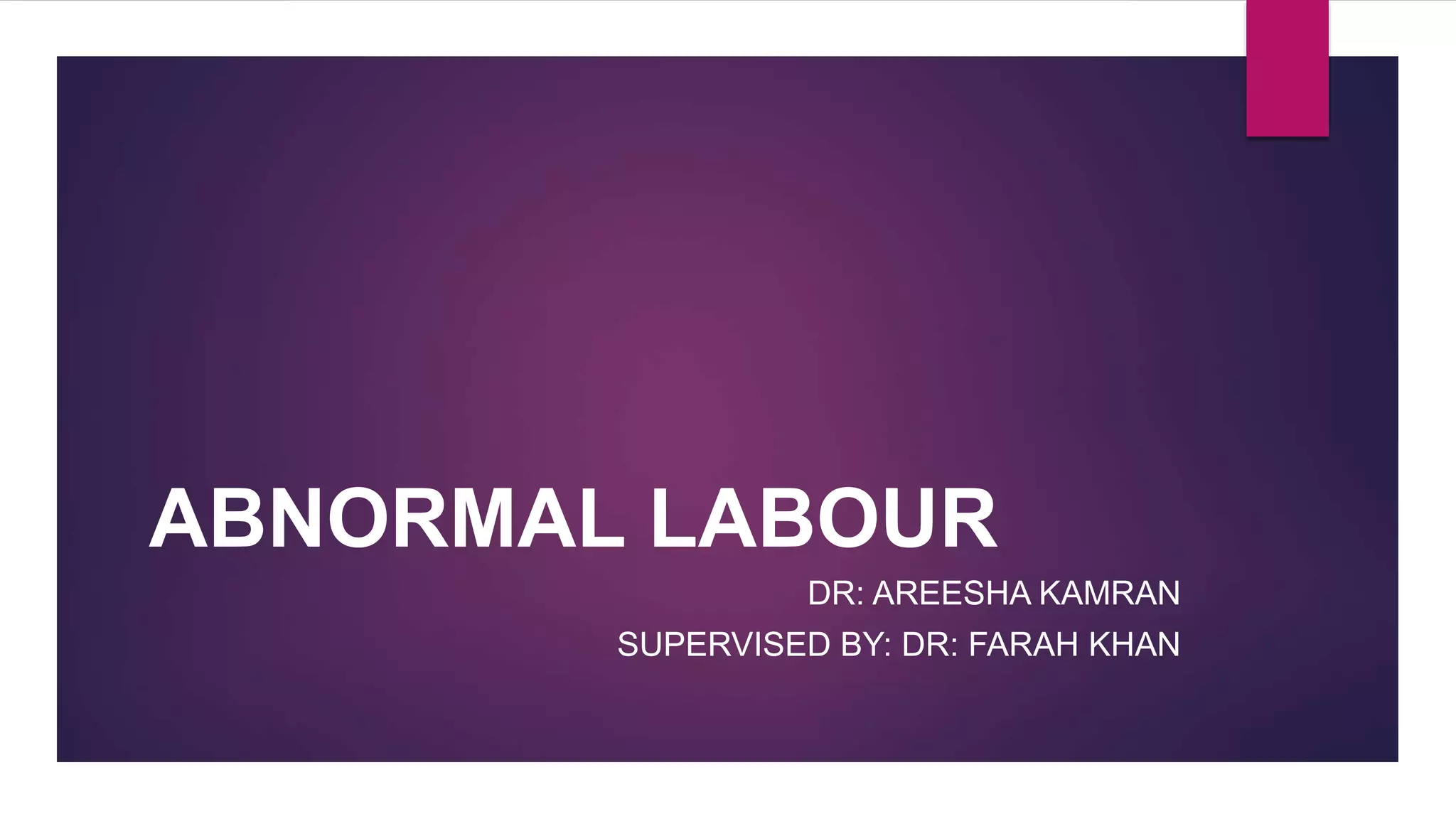 Abnormal labour | PPTX