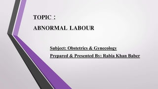 ABNORMAL LABOUR | PPTX