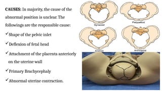 ABNORMAL LABOUR MALPRESENTATIONS & MALPOSITION (1) (1).pptx