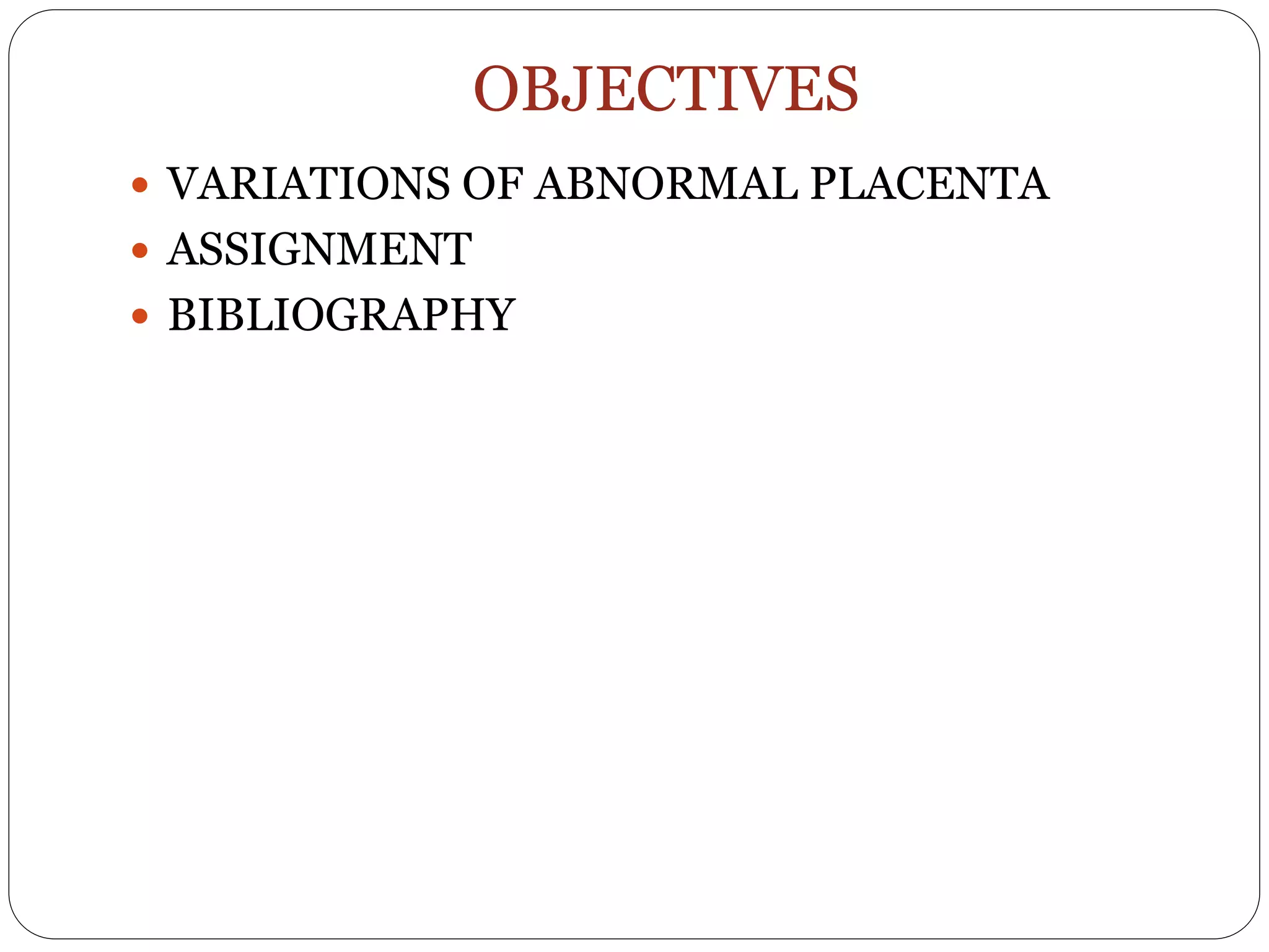 Abnormal placenta | PPTX