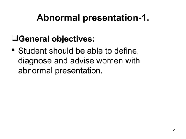 Abnormal presentation.m2ppt | PPT