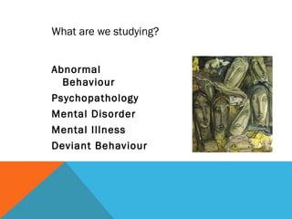 Abnormal psychology an introduction | PPT