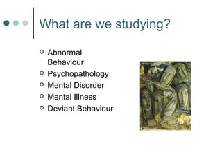 Abnormal psychology 1b | PPT