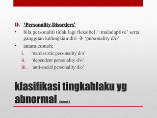 Abnormal psychology (psikologi bilazim) | PPT