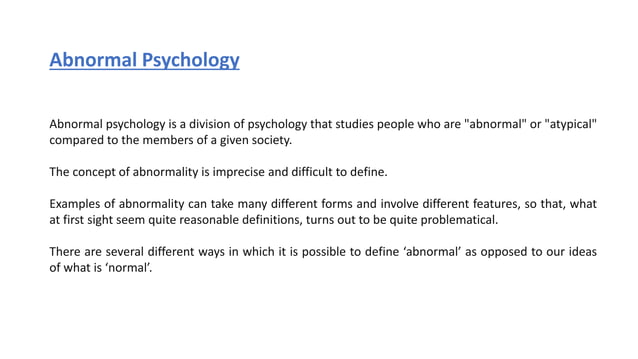 Abnormal psychology (theory)8.3 | PPT
