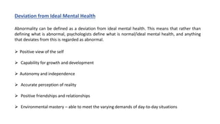 Abnormal psychology (theory)8.3 | PPTX