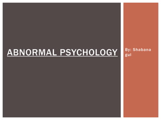 Abnormal psycology | PPT