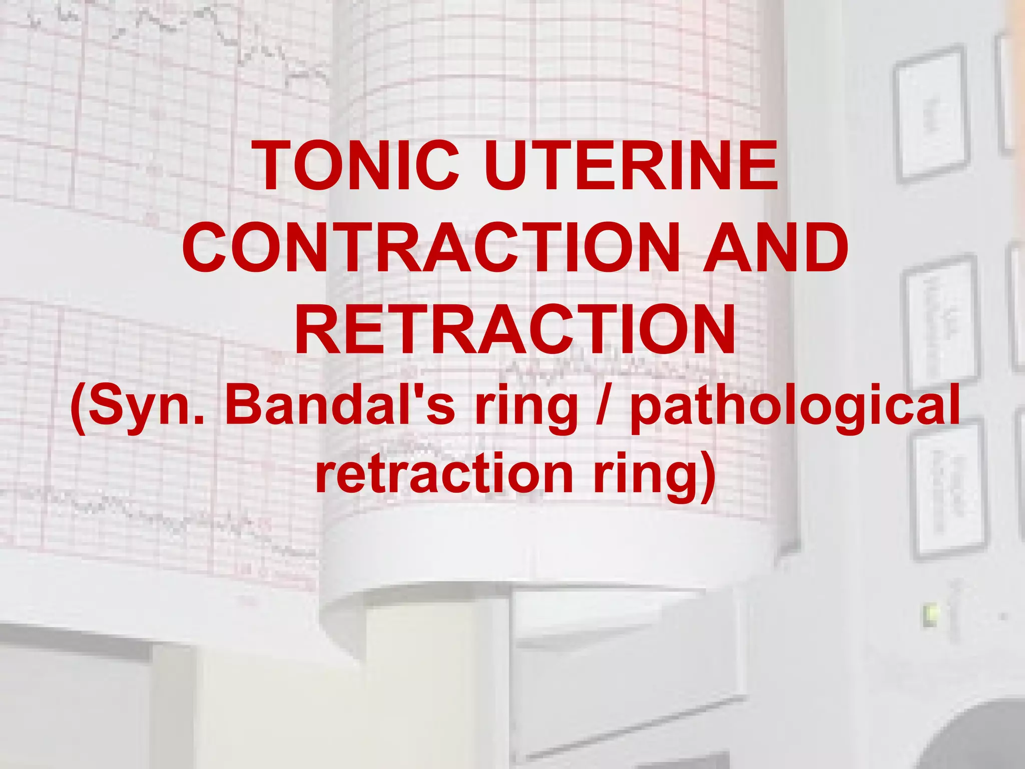 Abnormal uterine action | PPT