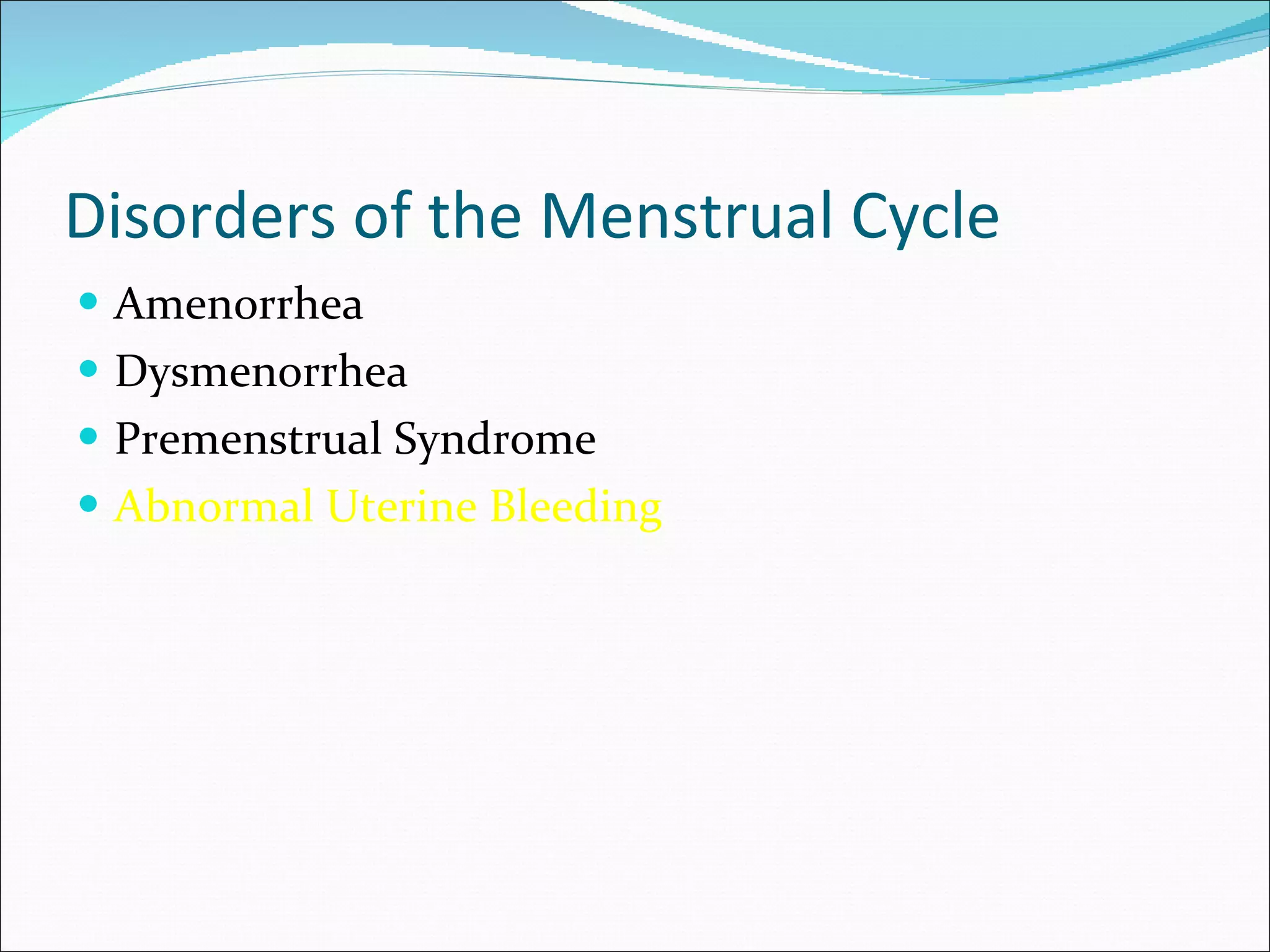 Abnormal uterine bleeding and Management | PPT