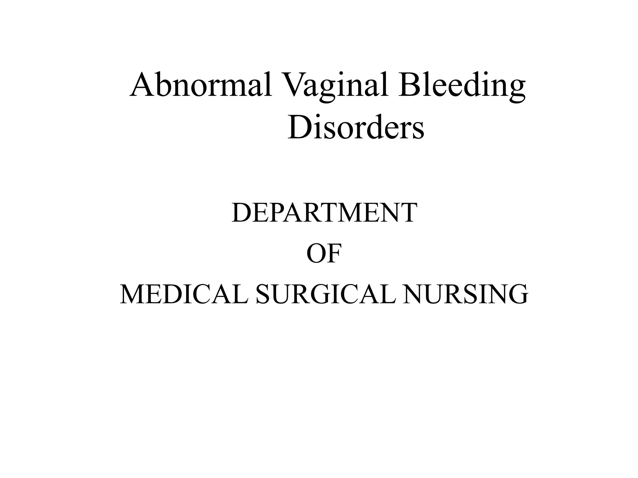 Abnormal uterine bleeding | PPT