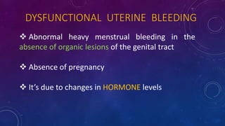 Abnormal uterine bleeding etiopathogenesis | PPTX