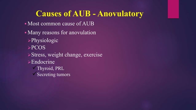 Abnormal uterine bleeding (aub) | PPT