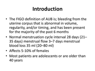 Abnormal uterine bleeding (AUB) | PPTX
