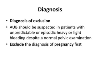 Abnormal uterine bleeding (AUB) | PPTX
