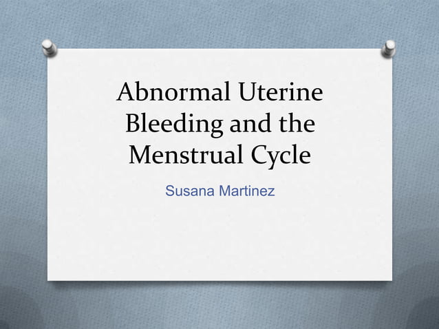 Abnormal uterine bleeding presentation | PPTX