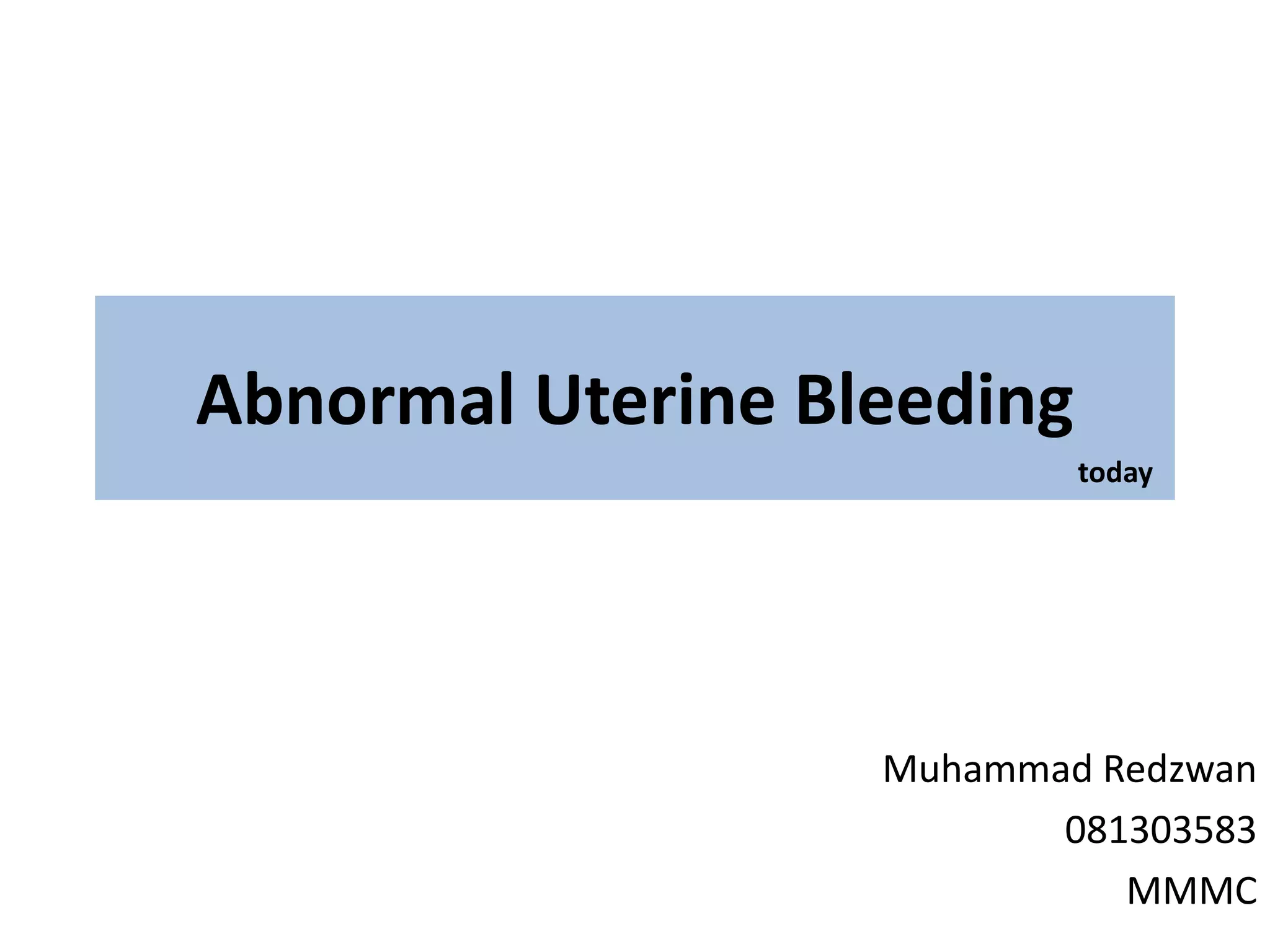 Abnormal Uterine Bleeding (AUB) | PPTX