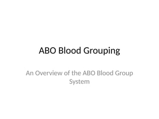 ABO BLOOD GROUPING.pptx Types of Blood Group | PPTX