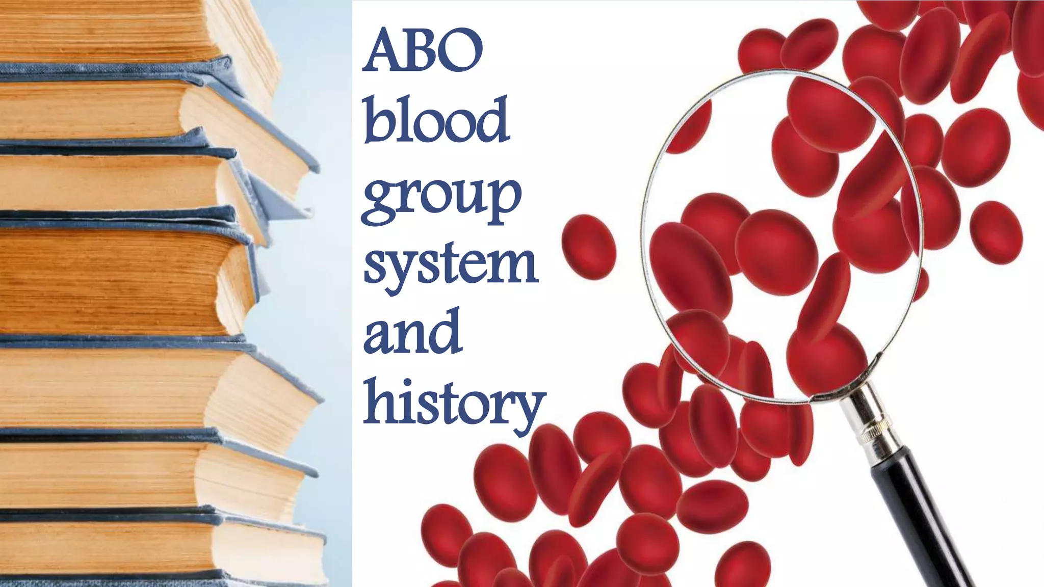 ABO blood group system and history | PPTX